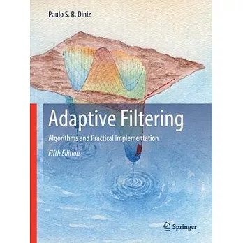 博客來-Adaptive Filtering: Algorithms and Practical Implementation