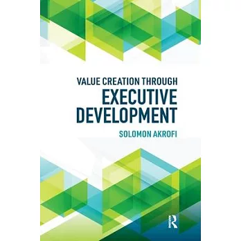 博客來-Value Creation Through Executive Development
