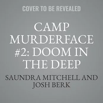 博客來-Camp Murderface #2: Doom in the Deep