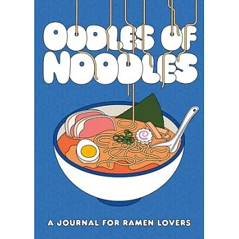 博客來-Oodles of Noodles: A Journal for Ramen Lovers