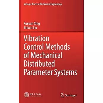 博客來-Vibration Control Methods of Mechanical Distributed Parameter Systems
