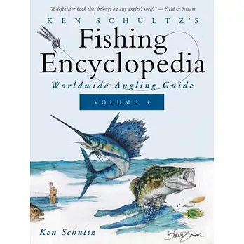 博客來-Ken Schultz’’s Fishing Encyclopedia Volume 4: Worldwide Angling Guide