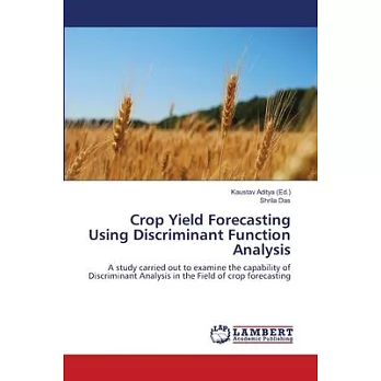 博客來-Crop Yield Forecasting Using Discriminant Function Analysis