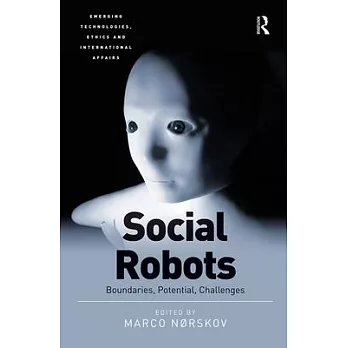 博客來-Social Robots: Boundaries, Potential, Challenges