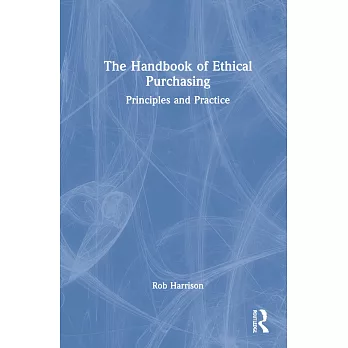 博客來-The Handbook of Ethical Purchasing: Principles and Practice