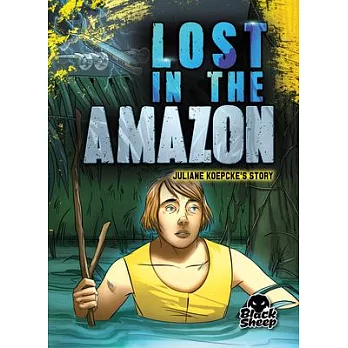 博客來-Lost in the Amazon: Juliane Koepcke