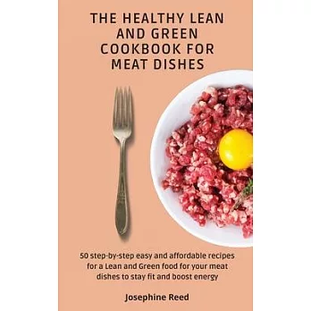 博客來-The Healthy Lean and Green Cookbook for Meat Dishes: 50 step-by ...