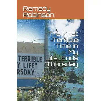 博客來-The Most Terrible Time in My Life...Ends Thursday