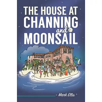 博客來-The House at Channing and Moonsail