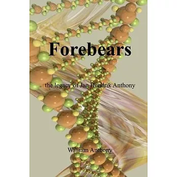博客來-Forebears: the legacy of Jan Hendrik Anthony