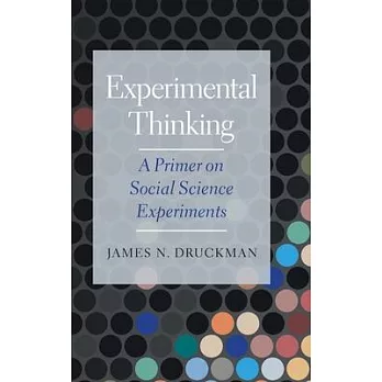 博客來-Experimental Thinking: A Primer on Social Science Experiments