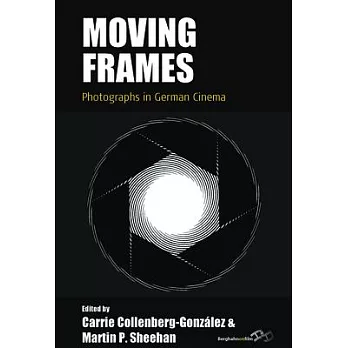 博客來-Moving Frames: Photographs in German Cinema