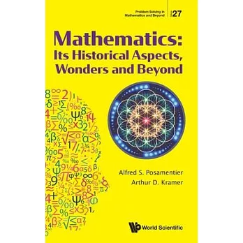 博客來-Mathematics: Its Historical Aspects, Wonders and Beyond