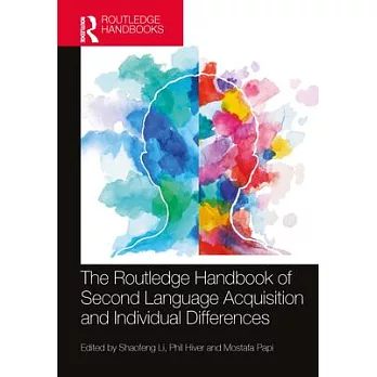 博客來-The Routledge Handbook of Second Language Acquisition and Individual Differences