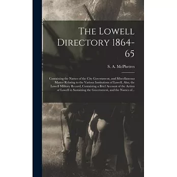 博客來-The Lowell Directory 1864-65: Containing the Names of the City ...