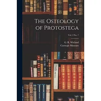 博客來-The Osteology of Protostega; vol. 2 no. 7