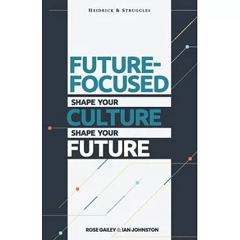 博客來-Future Focused: Shape Your Culture. Shape Your Future.