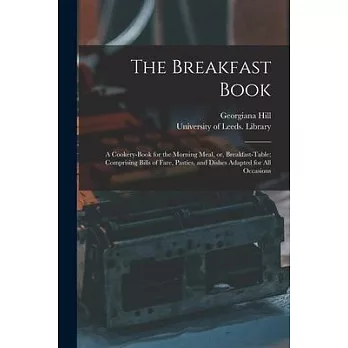 博客來-The Breakfast Book: a Cookery-book for the Morning Meal, or ...