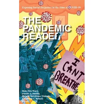 博客來-The Pandemic Reader: Exposing Social (In)justice in the Time of COVID-19