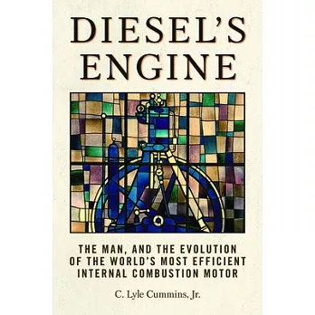 博客來-Diesel’’s Engine: The Man and the Evolution of the World’’s Most ...