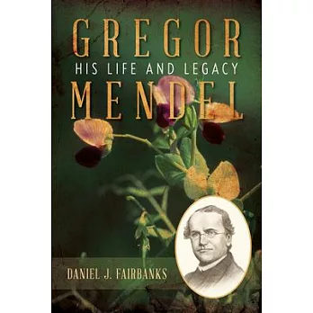 博客來-Gregor Mendel: His Life and Legacy