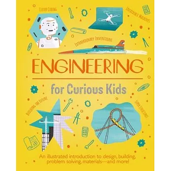 博客來-Engineering for Curious Kids: An Illustrated Introduction to Design ...