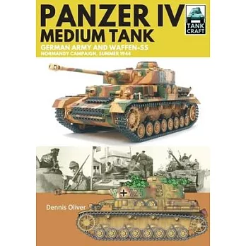 博客來-Panzer IV, Medium Tank: German Army and Waffen-SS Normandy Campaign ...