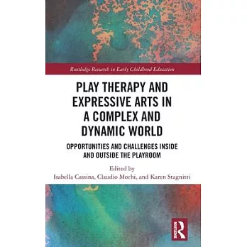博客來-Play Therapy and Expressive Arts in a Complex and Dynamic World ...