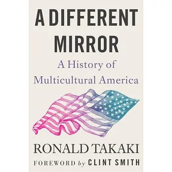 博客來-A Different Mirror: A History of Multicultural America