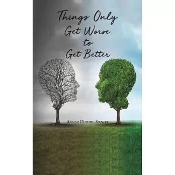 博客來-Things Only Get Worse to Get Better
