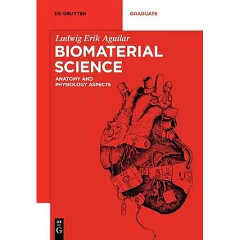 博客來-Biomaterial Science: Anatomy and Physiology Aspects