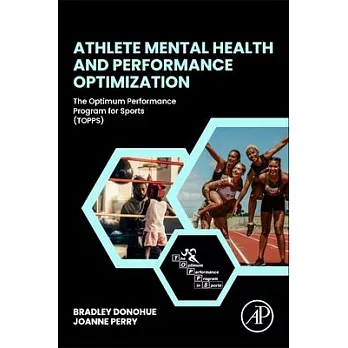 博客來-Athlete Mental Health and Performance Optimization: The Optimum Performance Program for ...