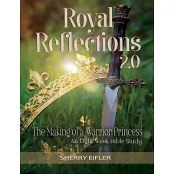 博客來-Royal Reflections 2.0: The Making of a Warrior Princess