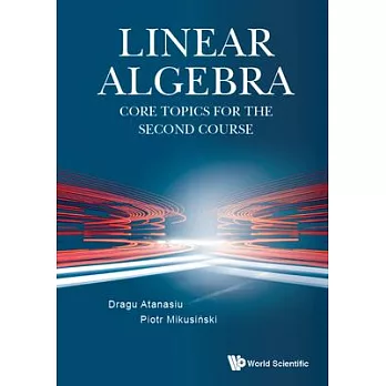 博客來-Linear Algebra: Core Topics for the Second Course