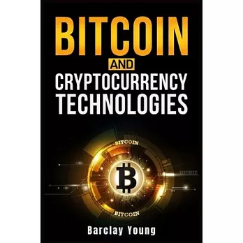 博客來-Bitcoin and Cryptocurrency Technologies