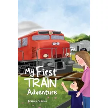 博客來-My First Train Adventure