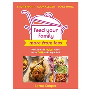博客來-Feed Your Family: More from Less - Shop Smart. Cook Clever. Make ...