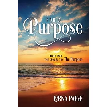 博客來-For a Purpose: Book Two - The sequel to: The Purpose
