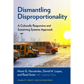博客來-Dismantling Disproportionality: A Culturally Responsive and ...