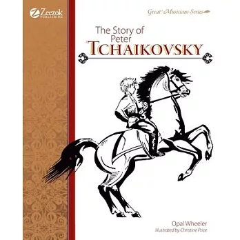 博客來-The Story of Peter Tchaikovsky