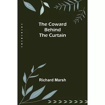 博客來-The Coward Behind the Curtain