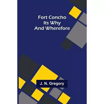 博客來-Fort Concho Its Why and Wherefore