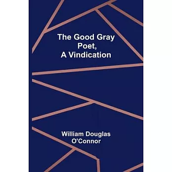 博客來-The Good Gray Poet, A Vindication
