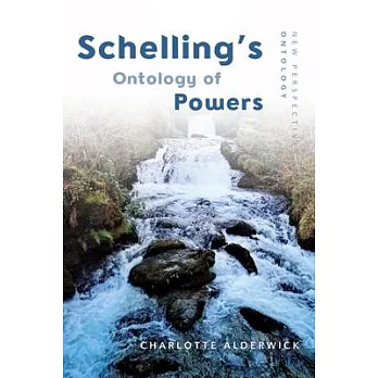 博客來-Schelling’s Ontology of Powers