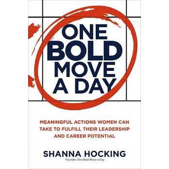 博客來-One Bold Move a Day: Meaningful Actions Women Can Take to Fulfill ...