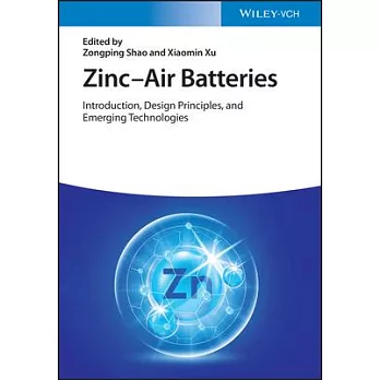 博客來-Zinc-Air Batteries: Introduction, Design Principles and Emerging ...
