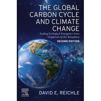 博客來-The Global Carbon Cycle and Climate Change: Scaling Ecological ...