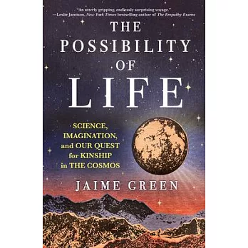 博客來-The Possibility of Life: Science, Imagination and Our Vision of the ...
