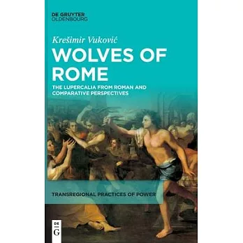 博客來-Wolves of Rome: The Lupercalia from Roman and Comparative Perspectives