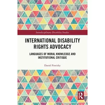 博客來-International Disability Rights Advocacy: Languages of Moral ...